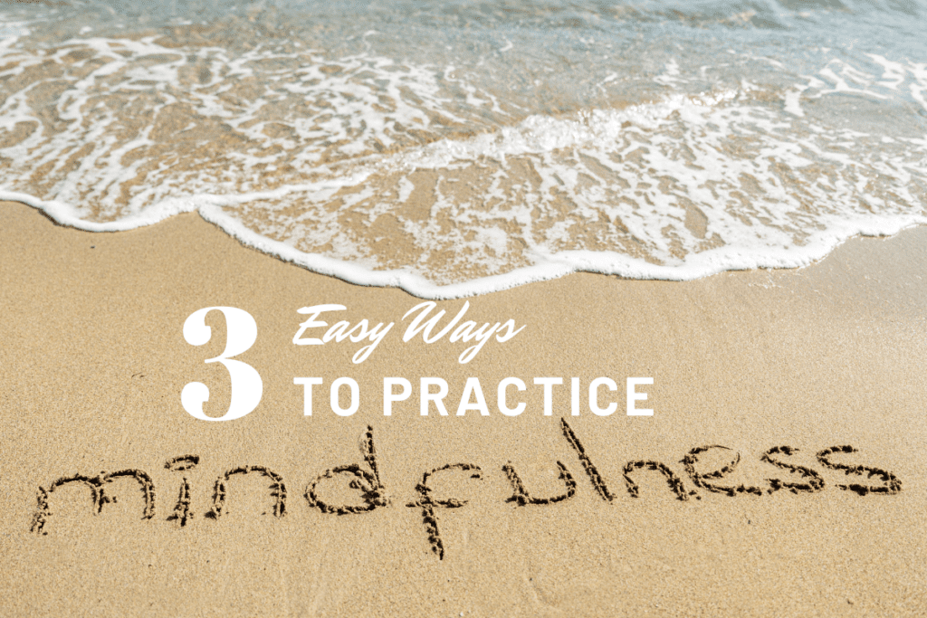 3 Easy Ways to Practice Mindfulness - Baron Baptiste